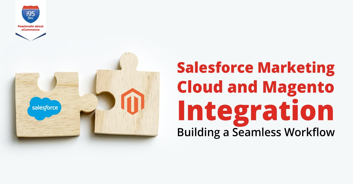 Salesforce Marketing Cloud and Magento Integration - Building a ...